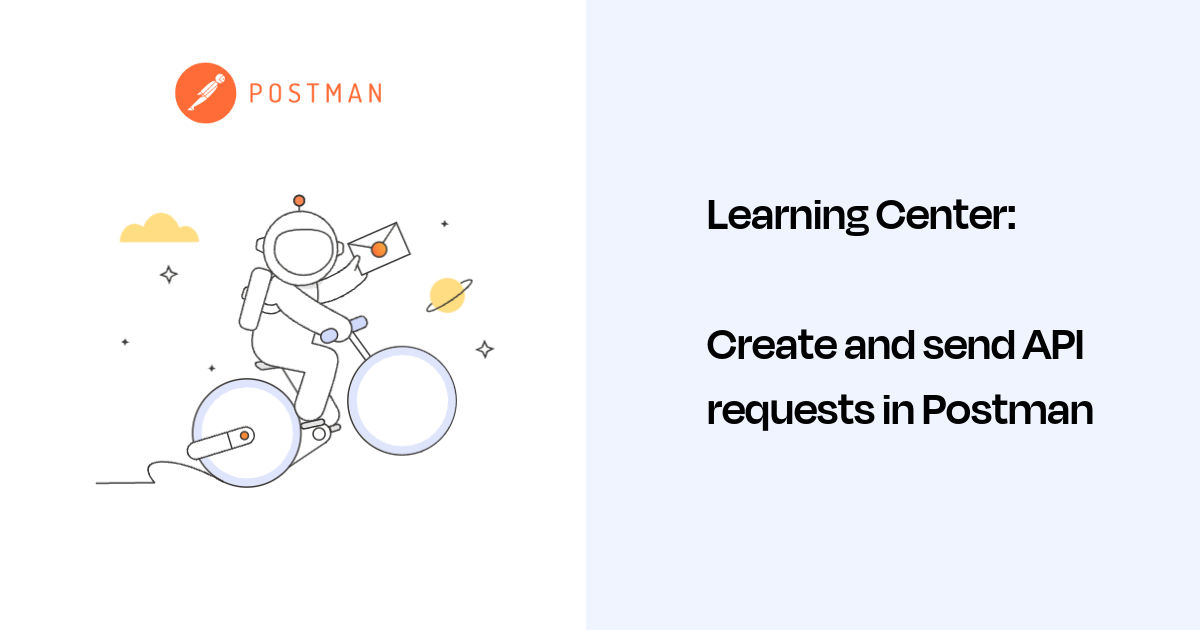 Create and send API requests in Postman | Postman Docs Create and send API requests in Postman | Postman Docs